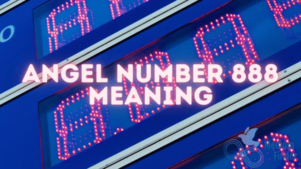 Angel Number 888 Meaning & Symbolism; 8 Reasons You're Seeing It!