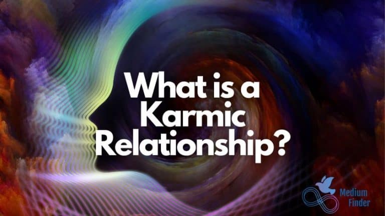 What is a Karmic Relationship? - MediumFinder.com