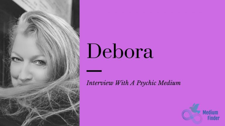 Interview with Debora, Psychic Medium - MediumFinder.com